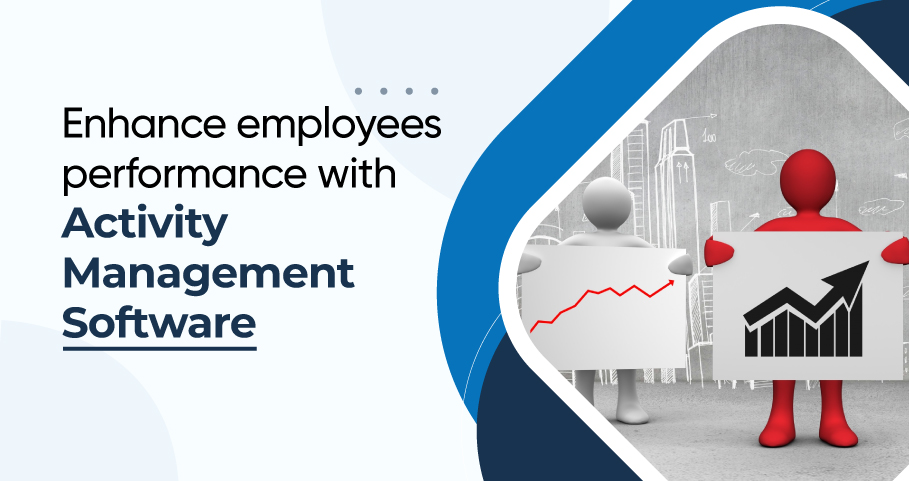 How Unistal Activity Management Software Makes A Difference