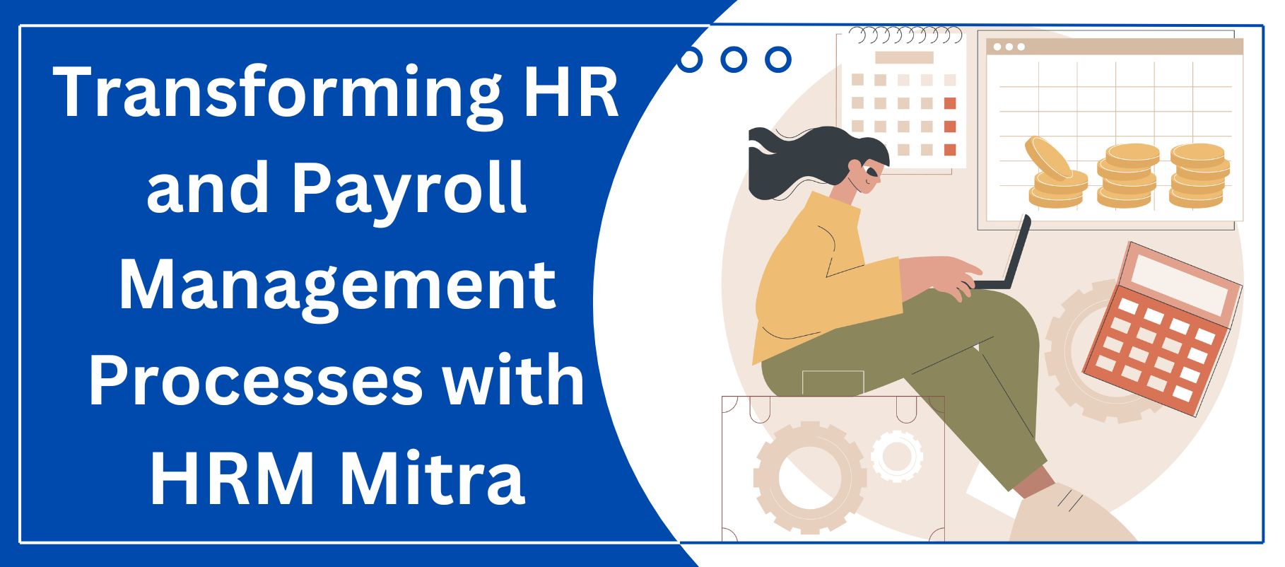 Unlock the Power of HRMS and Payroll Management with HRM Mitra - HRMMITRA